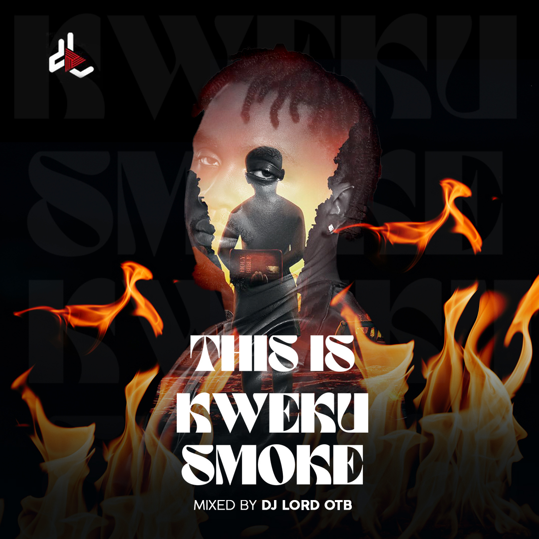 This Is Kweku Smoke - DJ Lord OTB